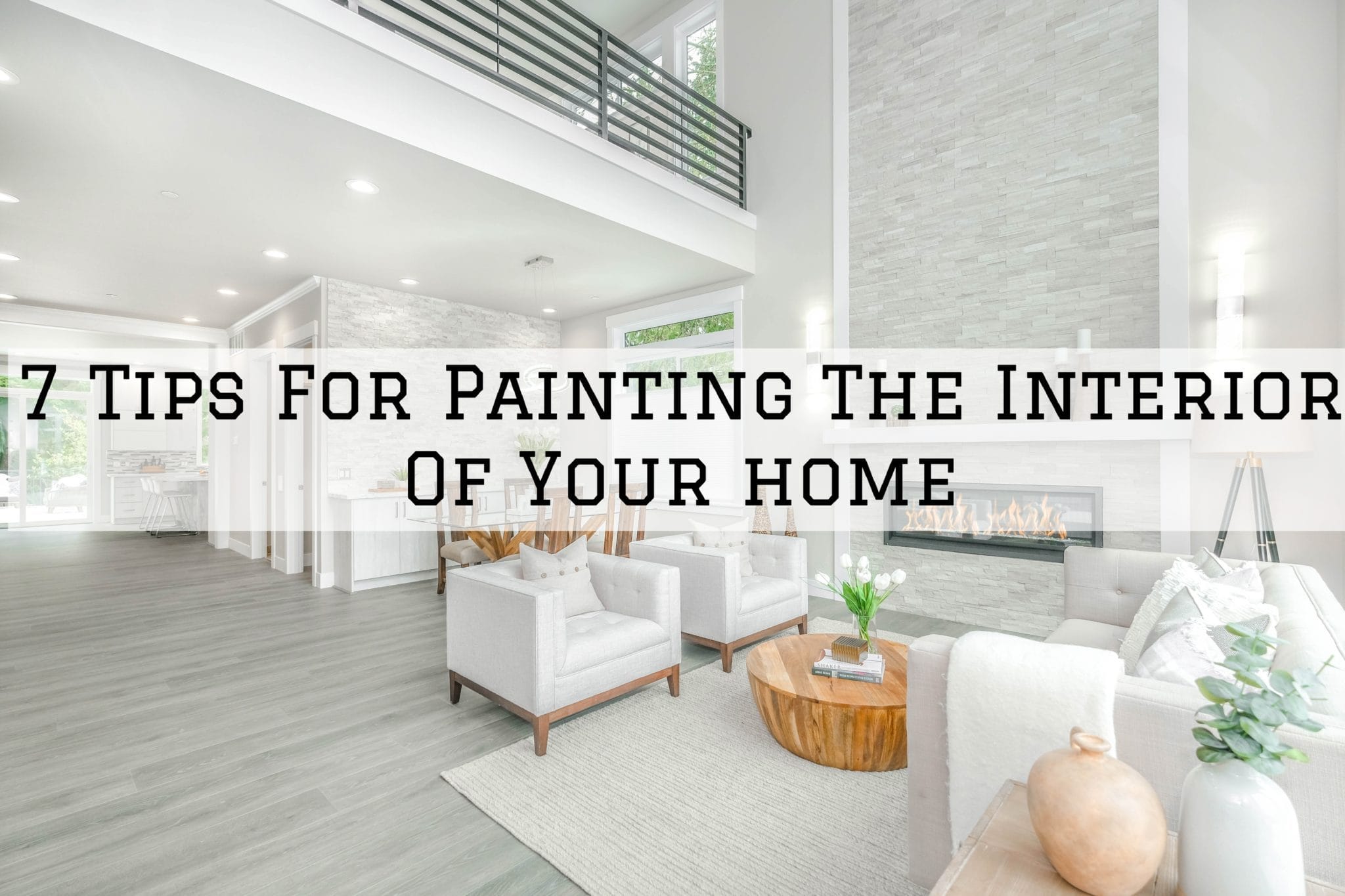 7 Tips For Painting The Interior Of Your Home In Newtown, PA